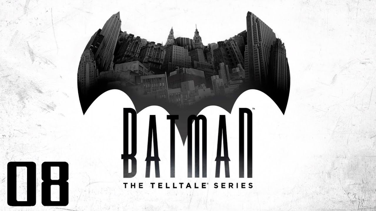 Batman - Эпизод 4.2 - Страж Готэма