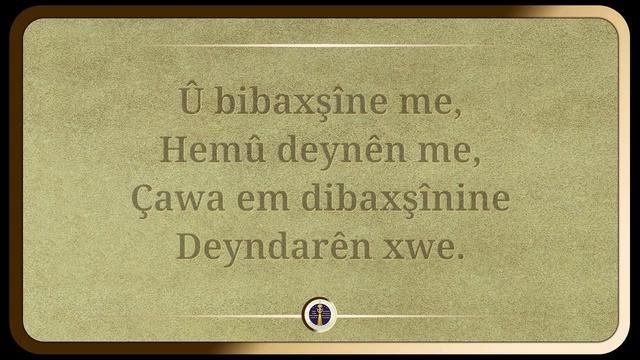 Bavê meyî ezmanan, navê te pîroz be