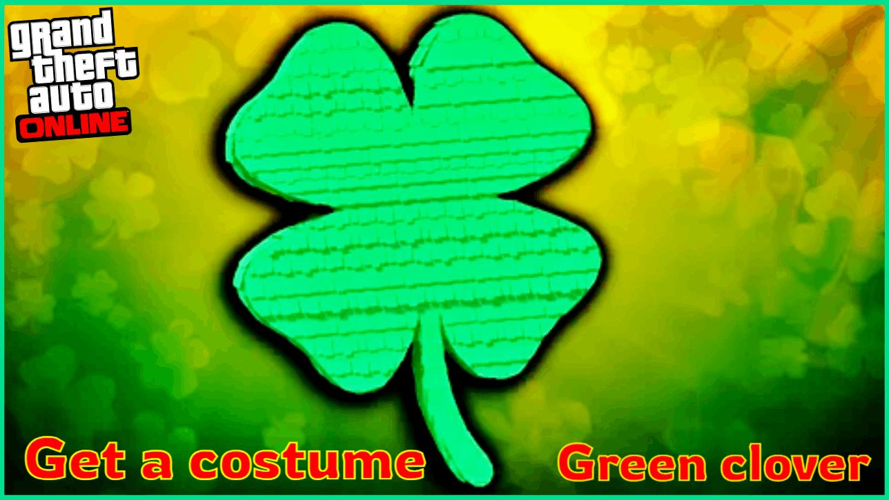 GTA ONLINE GET A COSTUME GREEN CLOVER #431