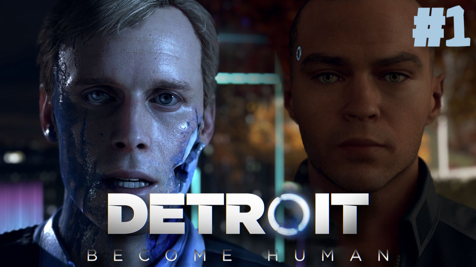 АНДРОИДНЫЙ МИР / Detroit: Become Human #1 - Слепое прохождение