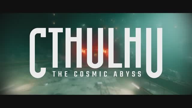 Cthulhu: The Cosmic Abyss - трейлер