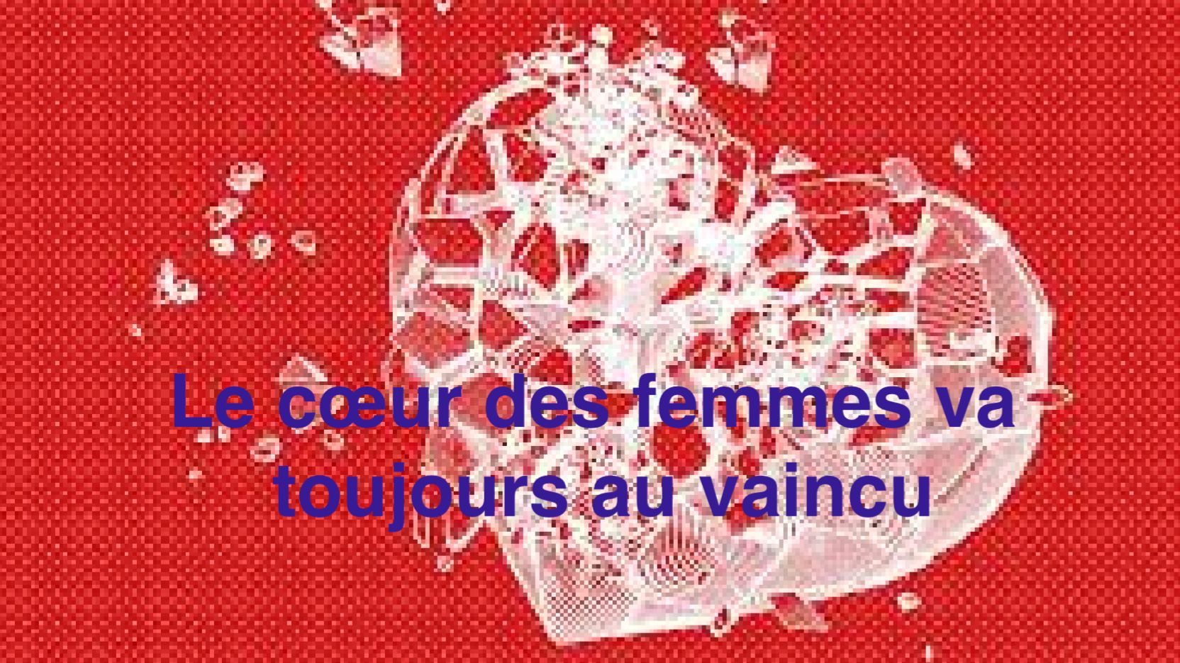 Contrepèteries - les blagues françaises. 2. Le cœur des femmes va toujours au vaincu