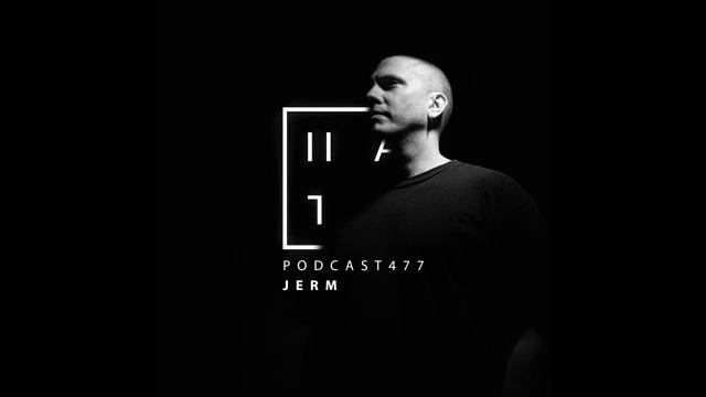 Jerm HATE Podcast 477