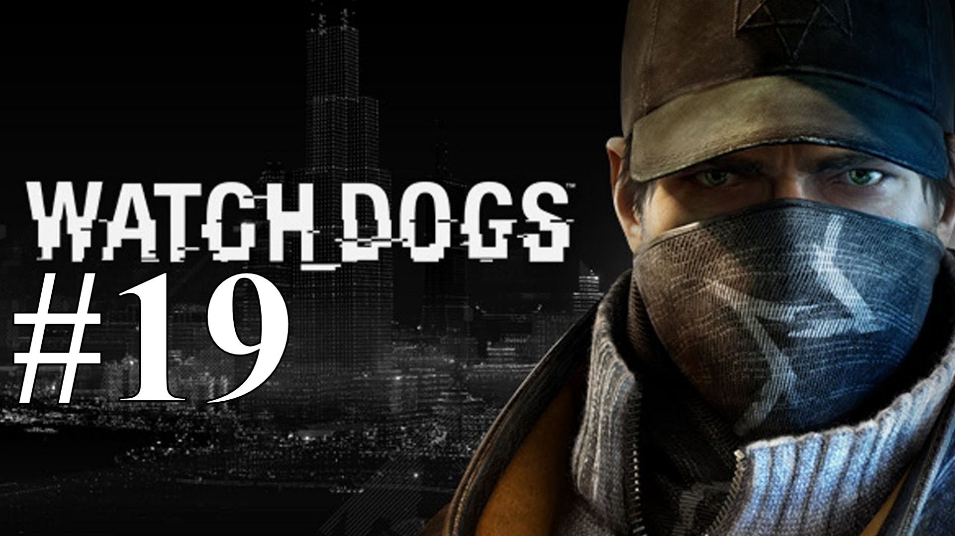 СПАСЕНИЕ ДЖЕКСА ► Watch Dogs #19