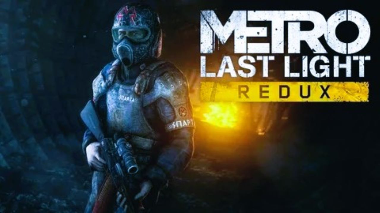 Metro  Last Light Redux