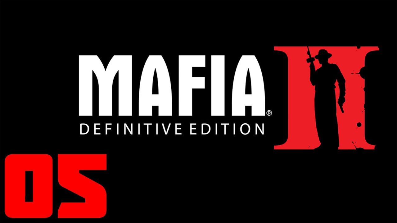 Mafia II Definitive Edition - Часть 05 - Циркулярка