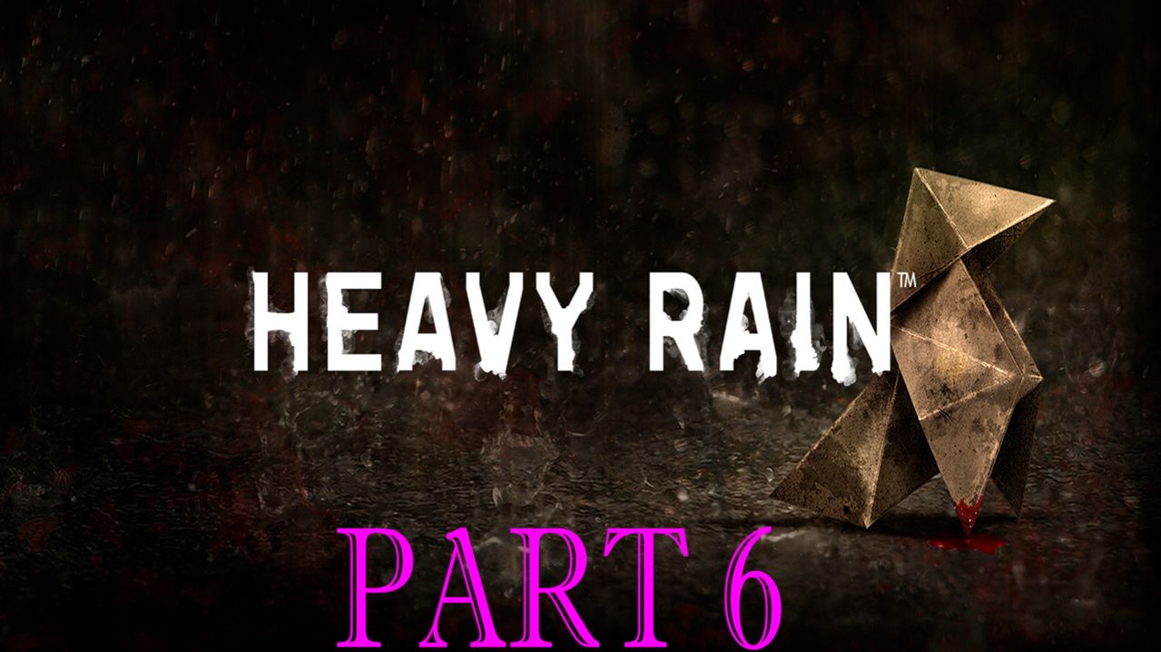 Прохождение игры - Heavy Rain (без комментариев)