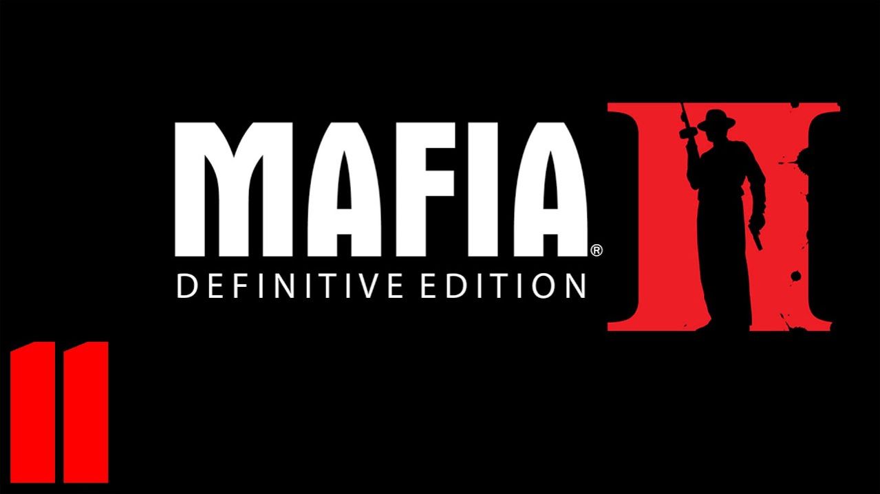 Mafia II Definitive Edition - Часть 11 - Наш друг