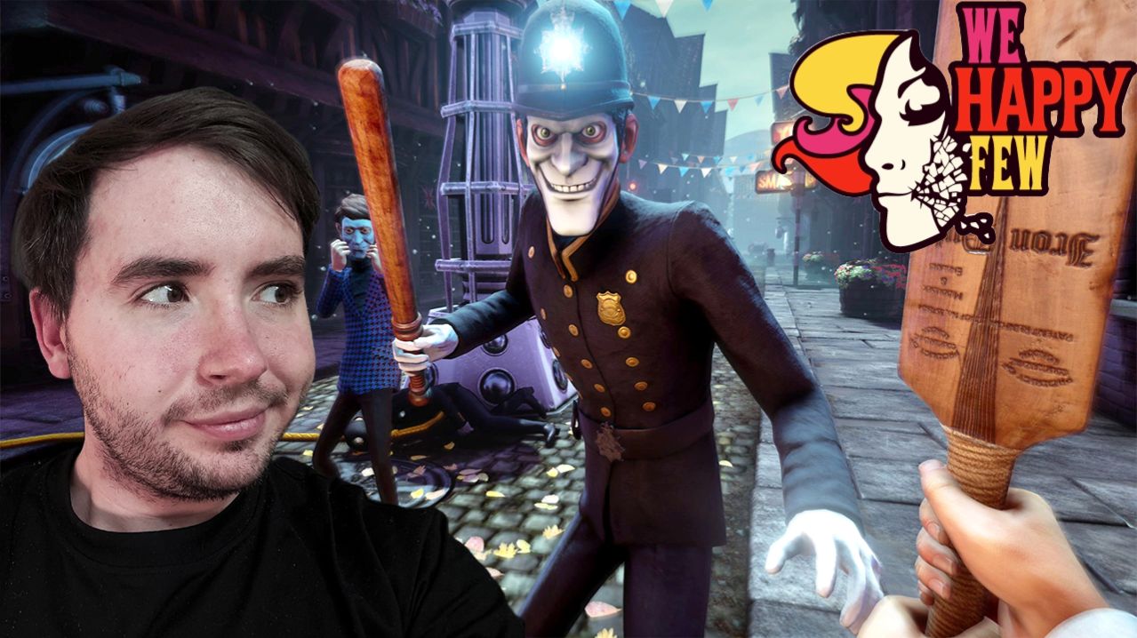 Терроризируем Велингтон ▬ We Happy Few #14