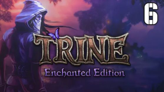 Trine Enchanted Edition 6 Серия Волшебный мир Приключений ждет нас Полное прохождение