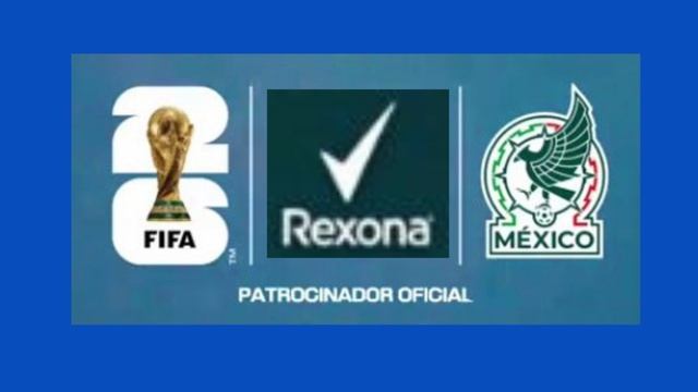 Rexona - Patrocinador oficial de la selección de México y de la Copa Mundial de la FIFA 26 en Mexico