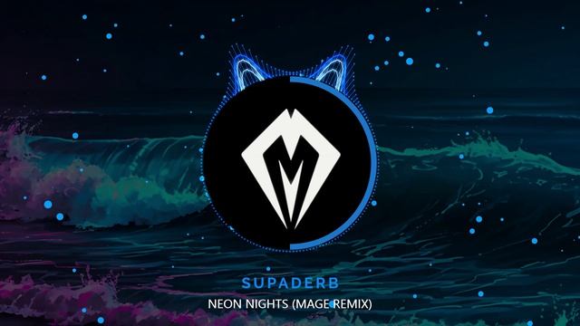 Supaderb - Neon Nights (Mage Remix)