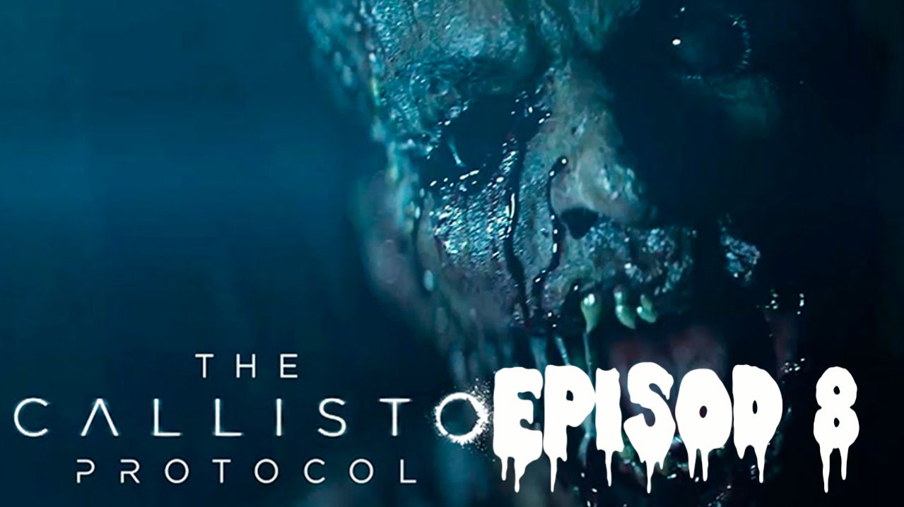 Прохождение игры - The Callisto Protocol (без комментариев)