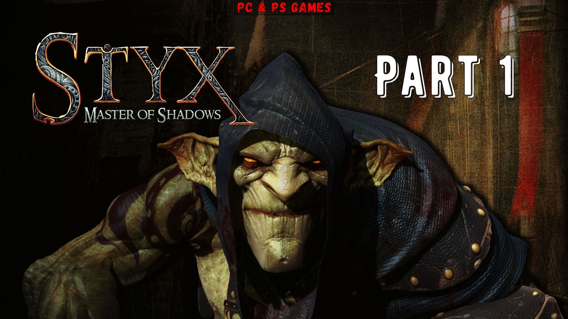 Styx - Master of Shadows Part 1