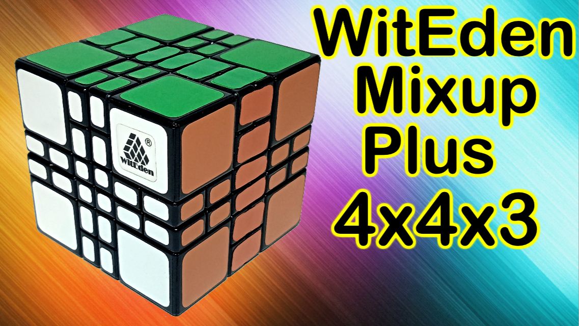 Как собрать куб WitEden Mixup Plus 4x4x3, How to solve cube 4х4х3