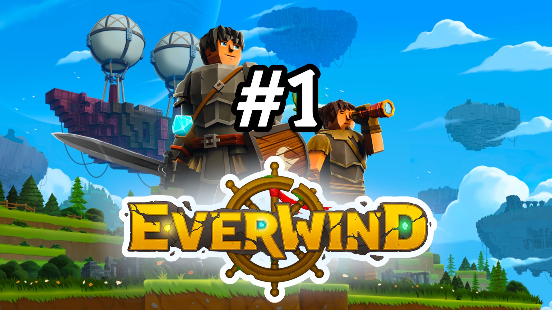 Everwind №1 / Обучение, строительство корабля, деревня и заброшенный собор / Небесный тихоход