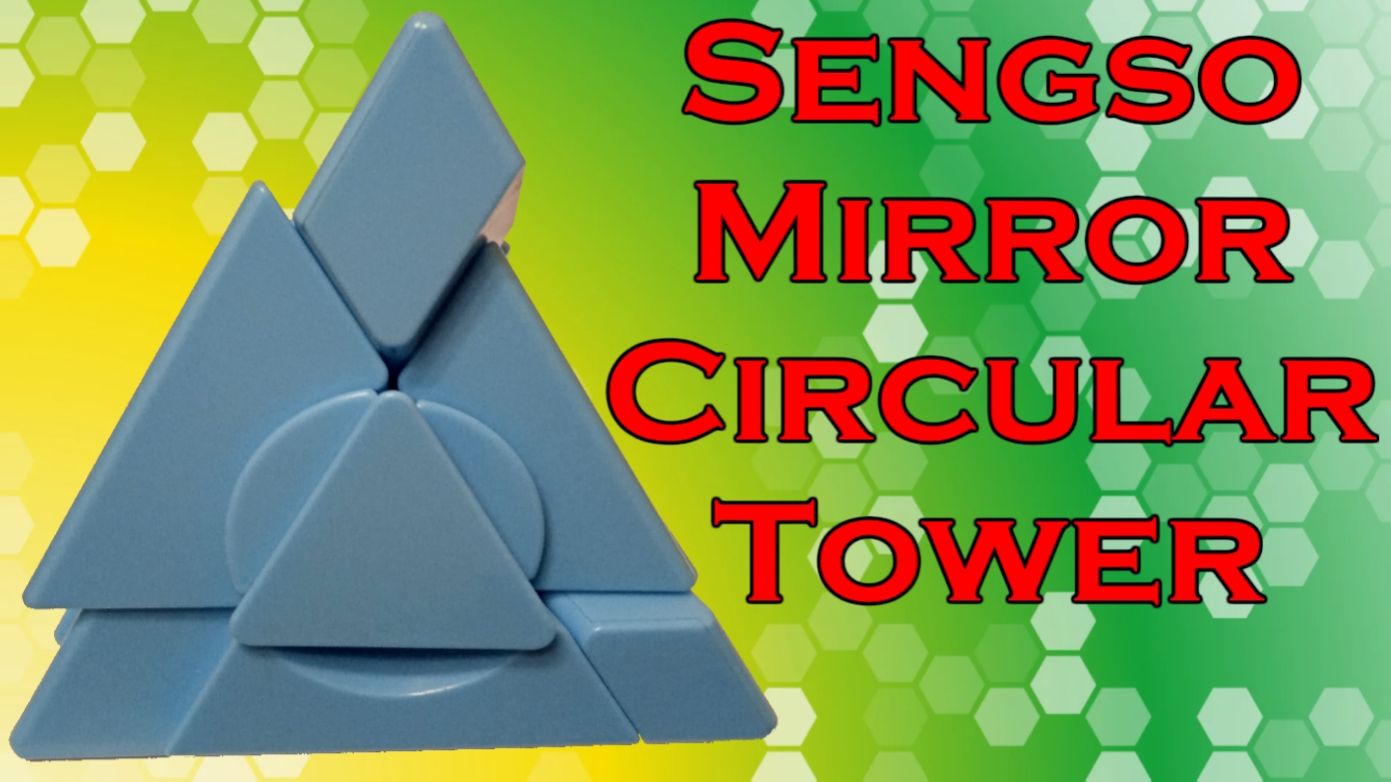 Как собрать Mirror Circular Tower, Sengso, Зеркальную циркулярную пирамиду, crazy pyraminx, tutorial