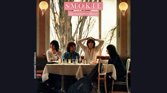 Smokie - Mexican Girl, 1978 The Montreux Album (papamoski balakovo)