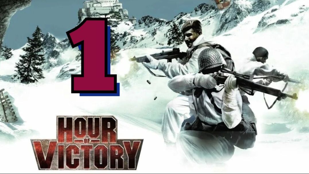 Hour of Victory - Часть 1