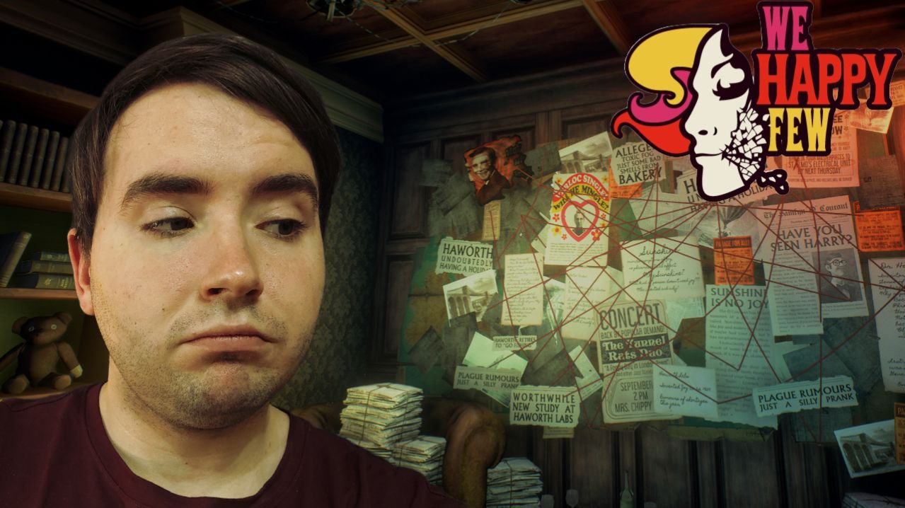 Расследование ▬ We Happy Few #17