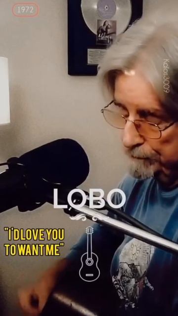 I'd Love You To Want Me - Lobo