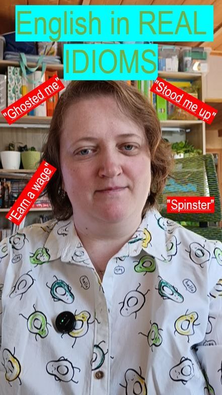 Basic English IDIOMS in REAL LIFE