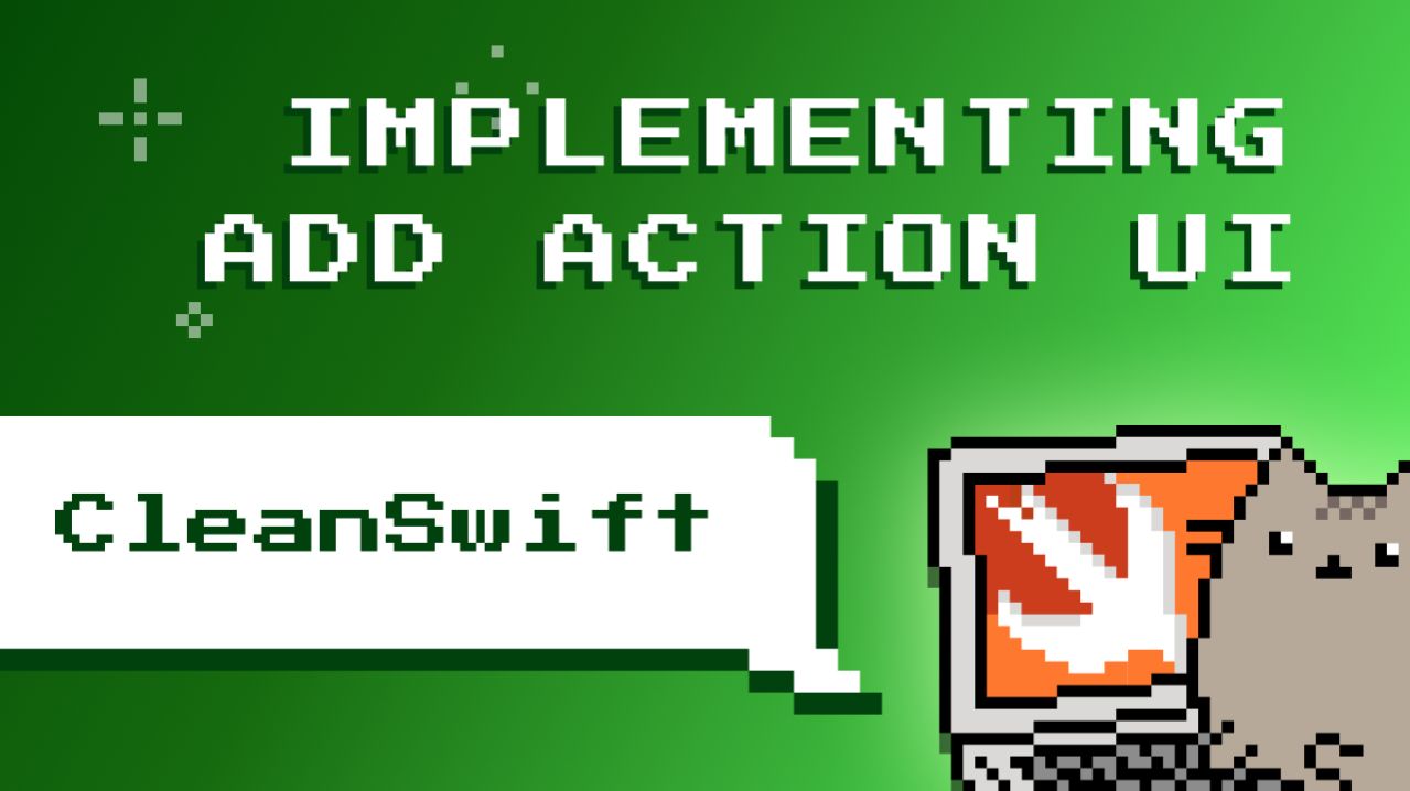 CleanSwift. ActionsList UI + Storage