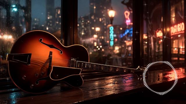 Гитара в стиле Smooth Jazz поздней ночью – Джаз дождливой полуночи. Спокойная музыка для отдыха🎶💓