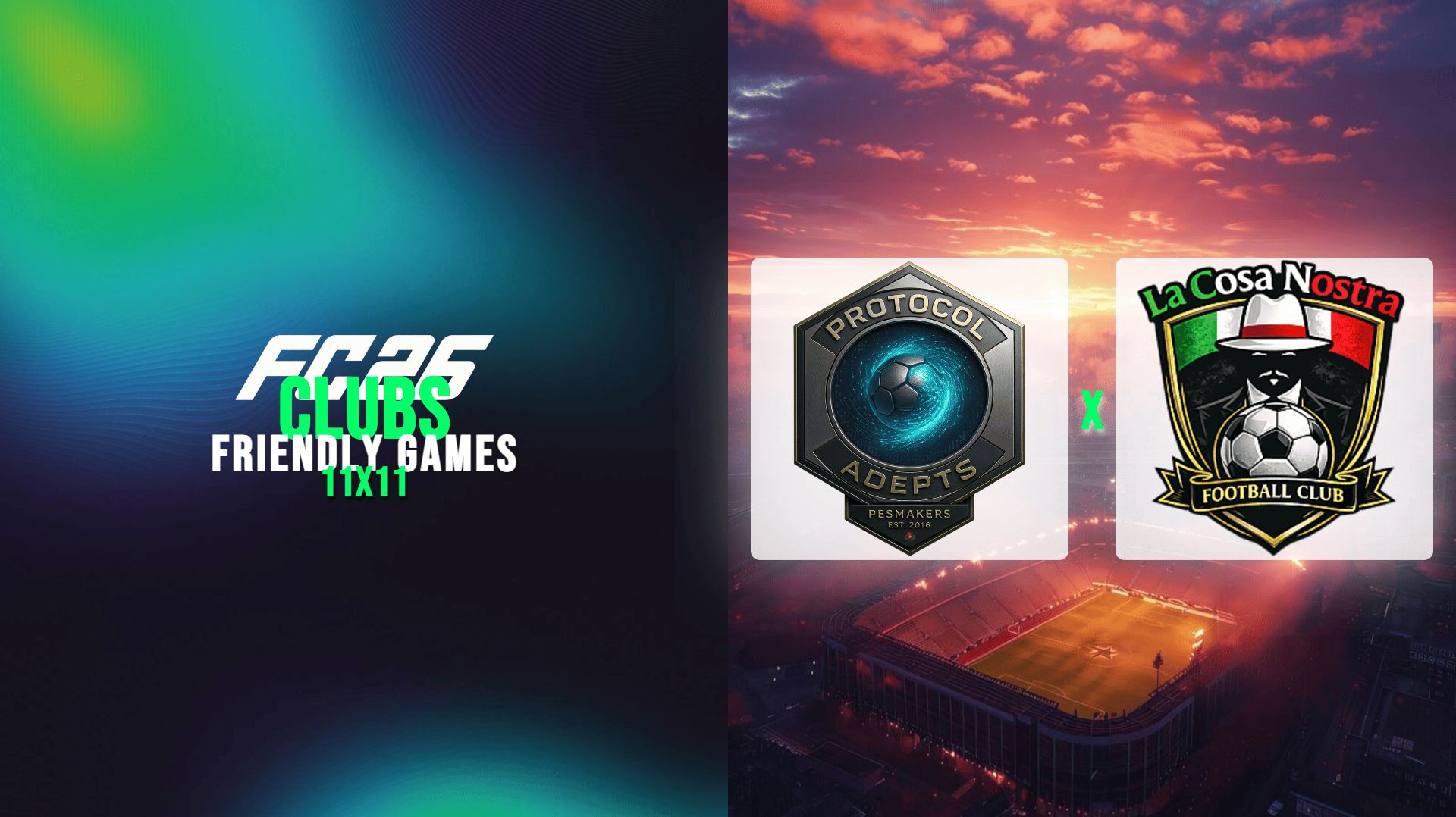 11 на 11 EA Sports FC 26 - Pro Clubs | Товарищеские игры | Protocol Adepts vs La Cosa Nostra