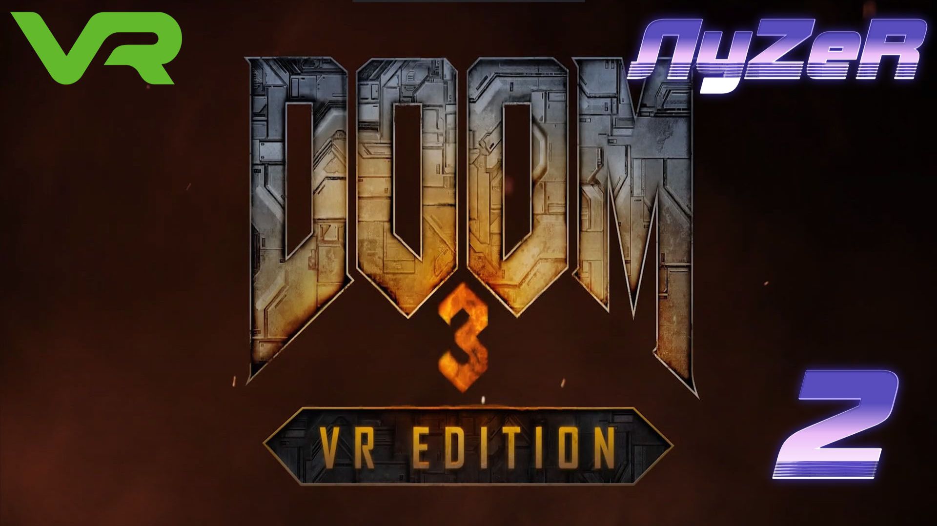 АД РАСШИРЯЕТСЯ.ДУМ 3 VR (DOOM 3 VR) №2
