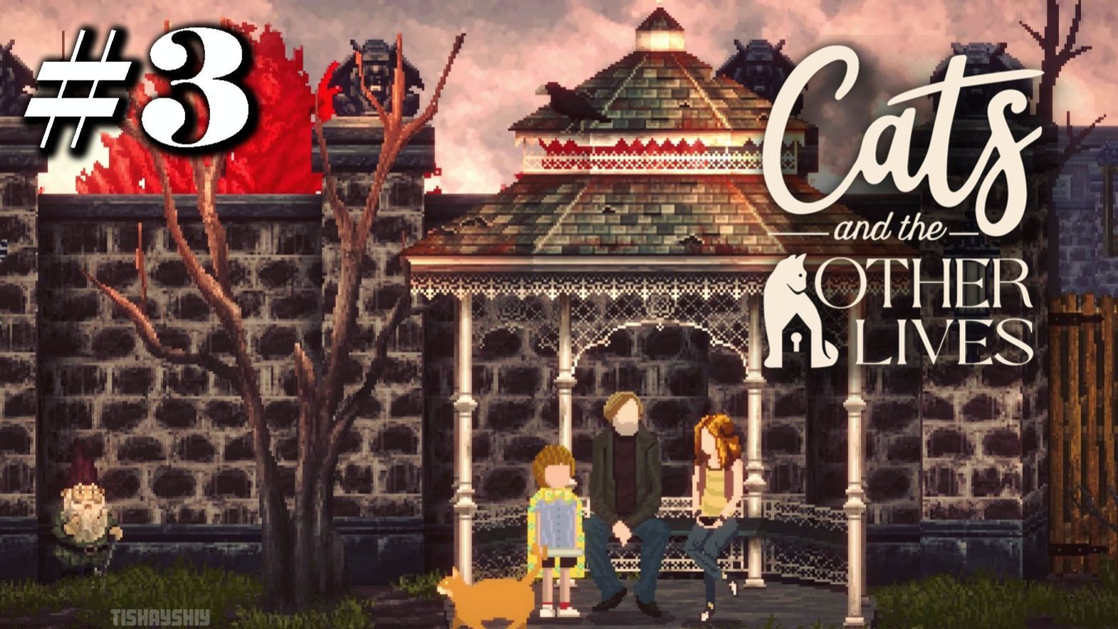 Cats and the Other Lives прохождение # 1-3 Материальная оболочка