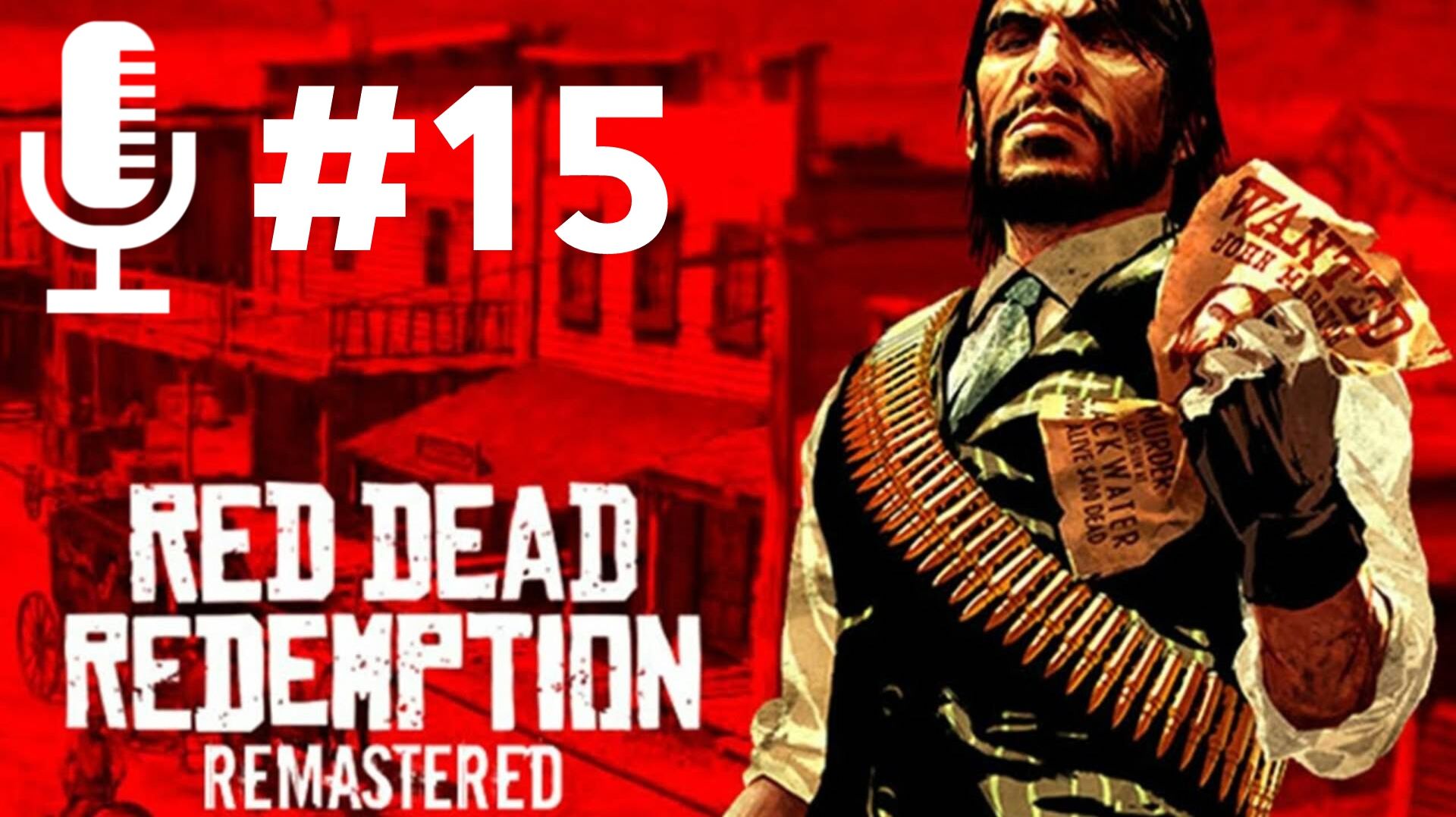 Red Dead Redemption remaster▶Прохождение 15