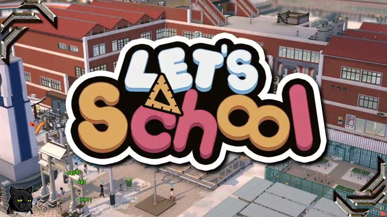 Let's School ➤Прохождение #03➤  Расширяемся