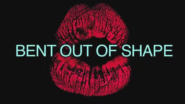 bent out of shape