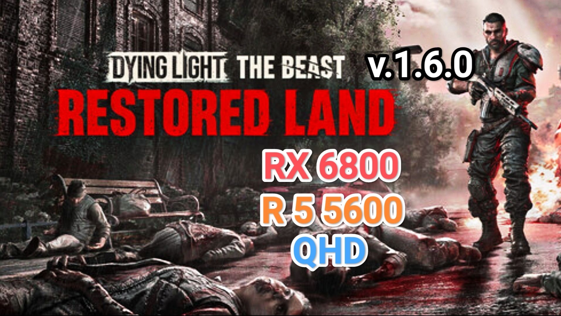 Dying Light The Beast RL v.1.6.0  QHD/MAX - RX 6800/R 5 5600