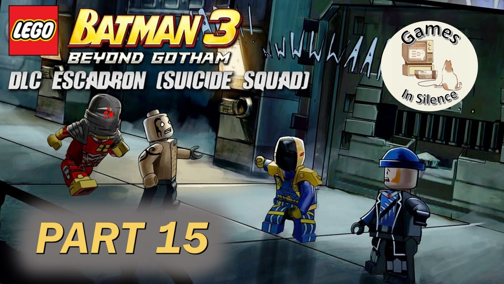 Lego Batman 3: Beyond Gotham - The Squad (DLC) | 100% | Walkthrough Part 15
