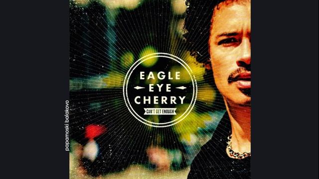 Eagle-Eye Cherry - Free, 2012 Can`t Get Enough (papamoski balakovo)