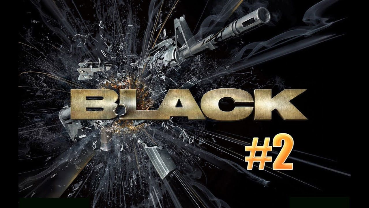 Black (PS2)-Стрим #2.