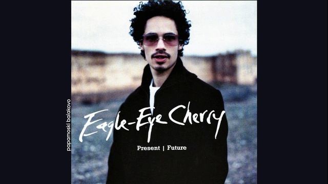 Eagle-Eye Cherry - Together, 2001 Present-Future (papamoski balakovo)