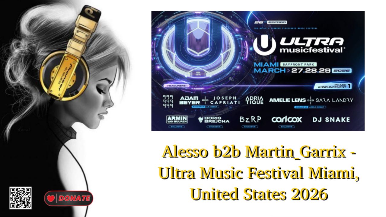 Alesso b2b Martin_Garrix - Ultra Music Festival Miami, United States 2026