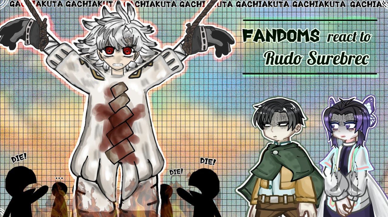 Реакция фандомов на Рудо / 1|2 / Персонажи из разных вселенных / Гача реакция / Гачиакута