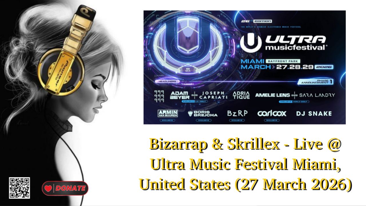 Bizarrap & Skrillex - Live @ Ultra Music Festival Miami, United States (27 March 2026)