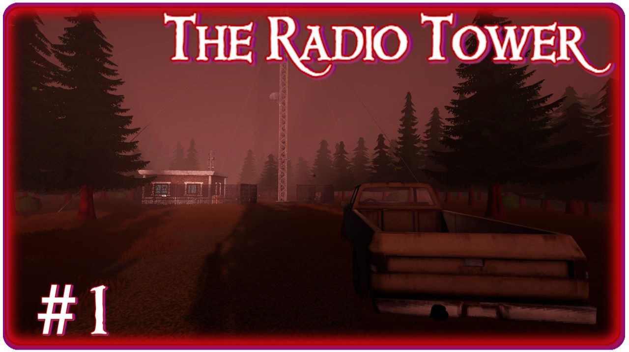 🔴The Radio Tower Прохождение 1 (29.03.2026)