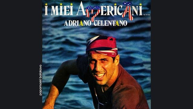 Adriano Celentano - Il Contadino, 1984 I Miei Americani (Tre Puntini) (papamoski balakovo)