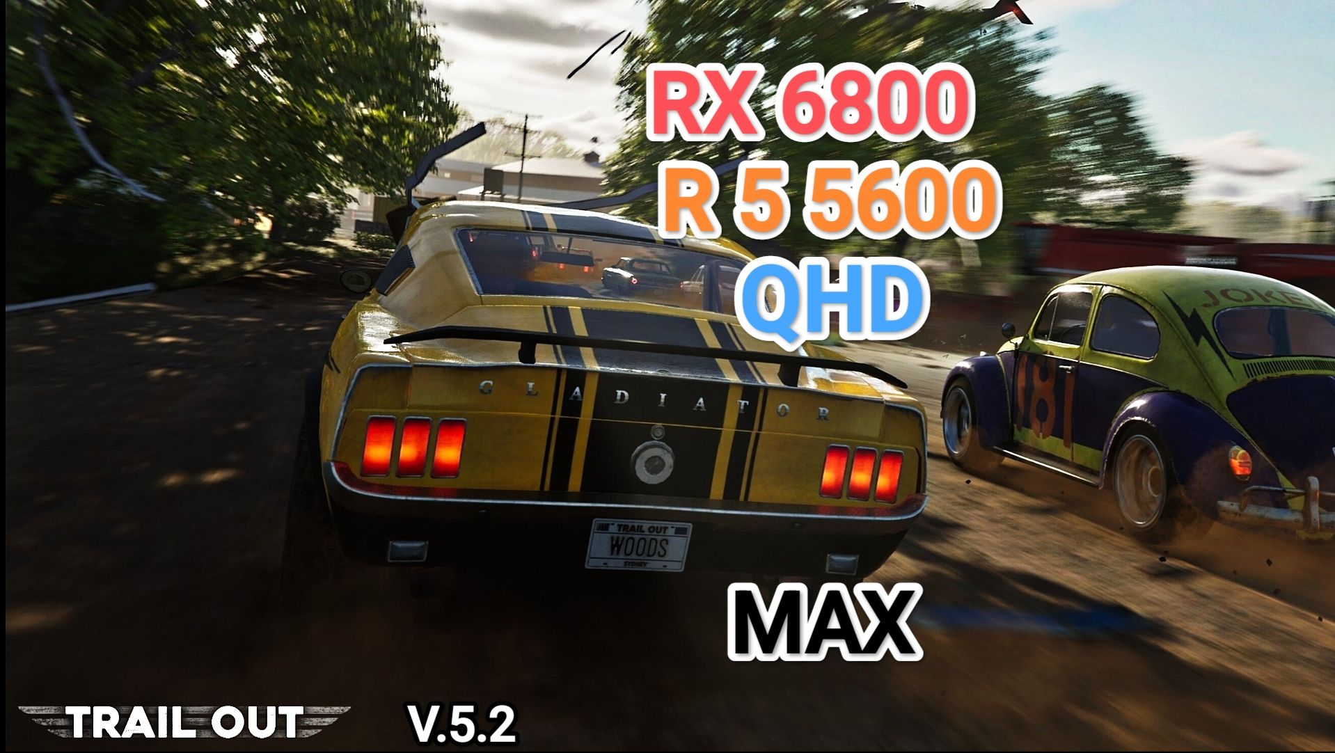 Trail Out v.5.2 QHD/MAX - RX 6800/R 5 5600