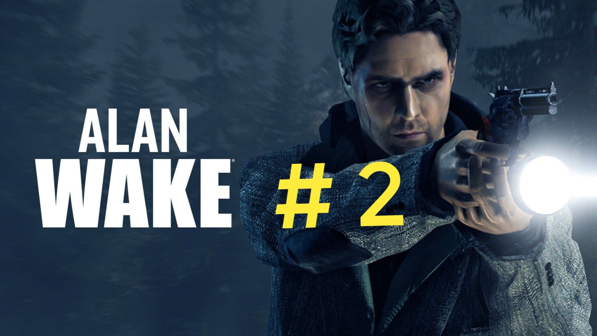 Alan Wake.Эпизод 2.