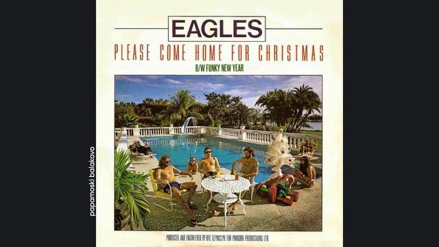 Eagles, The - Funky New Year, 1978 Please Come Home For Christmas (papamoski balakovo)