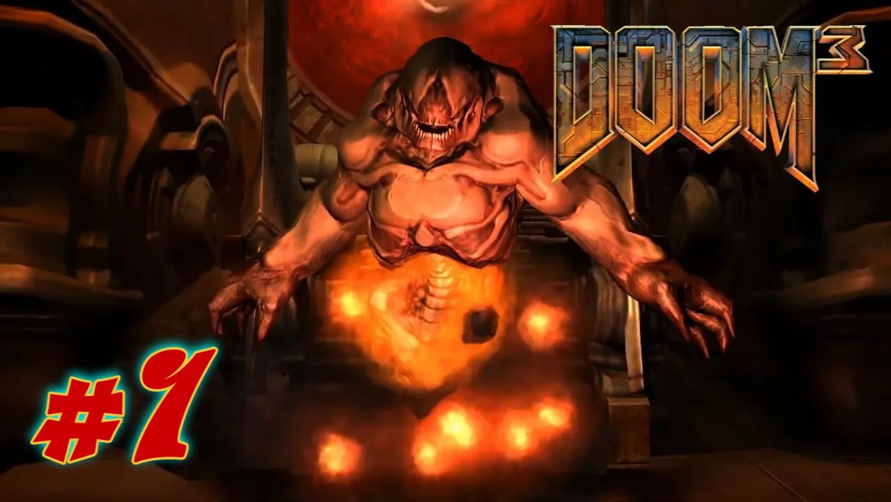 DOOM 3. Прохождение #1