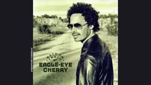 Eagle-Eye Cherry - Back On Track, 2023 Back On Track (papamoski balakovo)