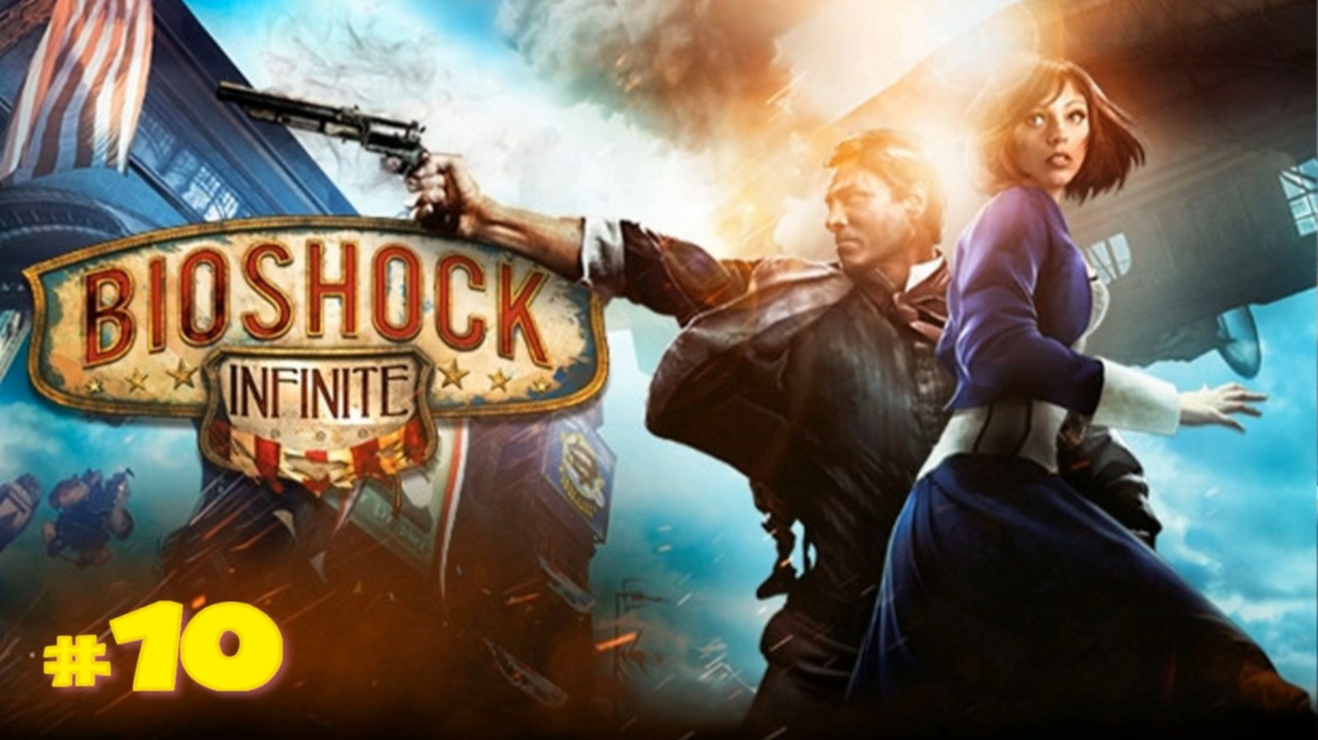 Bioshock: Infinite #10 - Погоня за Элизабет